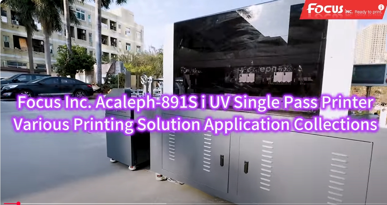 UV Single Pass Printing Application Collections. - Focusinc